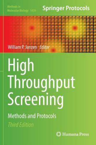 High Throughput Screening : Methods and Protocols by William P. Janzen ...