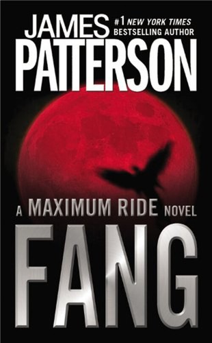 Fang : A Maximum Ride Novel Paperback James Patterson 9780316071062 | eBay