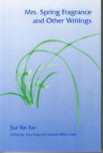 Mrs. Spring Fragrance and Other Writings by Amy Ling (1995, Trade ...
