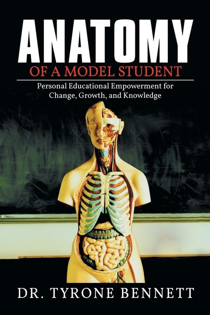 Anatomy of A Model Student von Tyrone Bennett (2015, Taschenbuch ...