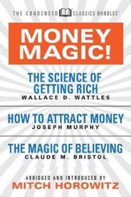 Joseph Murphy Wallace D. W Money Magic! (Condensed Cla (Paperback) (UK ...