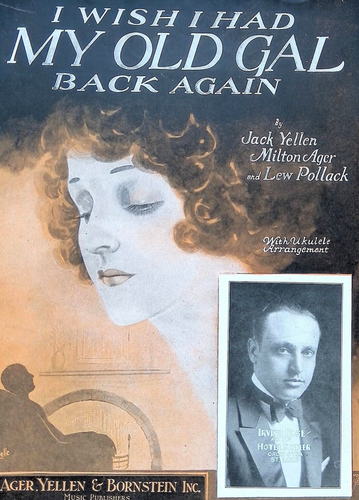 I Wish I Had My Old Gal Back Again Sheet Music Irving Rose Jack Yellen ...