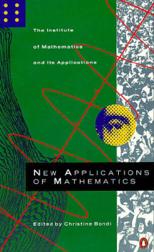 New Applications of Mathematics: An Institute of Mathematics and Its ...