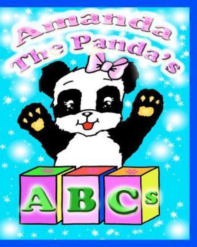Amanda the Panda's ABCs : Amanda the Panda by Donna Finch (2011, Trade Paperback) for sale ...