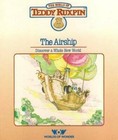 The Airship: Discover a Whole New World (The World of Teddy Ruxpin ...