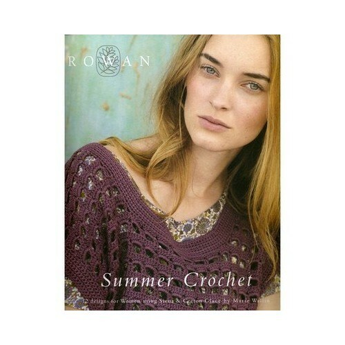 Rowan Summer Crochet Book The Fast Free Shipping | eBay