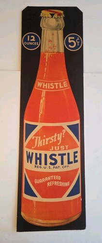 1939 Whistle Bottle Advertising Sign Lithograph 31.25"x9" Orange Soda ...