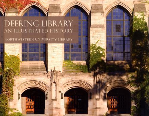Deering Library : An Illustrated History by Northwestern University ...