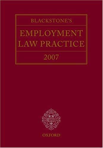 Blackstone's Employment Law Practice 2007 by Julia Palca, Anthony Korn ...