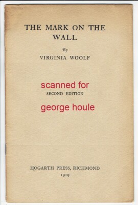 VIRGINIA WOOLF - THE MARK ON THE WALL - 1919 - BLOOMSBURY GROUP - MRS ...