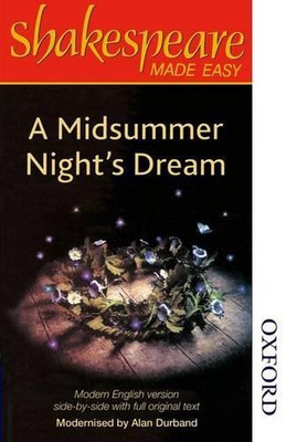 Shakespeare Made Easy: A Midsummer Night's Dream by Alan Durband ...