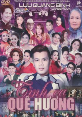 Tinh Ca Que Huong Live Show 2-Disc Set DVD VIDEO MUSIC luu quang binh ...