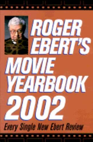 Roger Ebert's Movie Yearbook 2002 by Roger Ebert: New 9780740718618| eBay