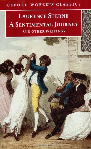A Sentimental Journey and Other Writings (Oxford World's Classi ...