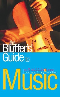 The Bluffer's Guide to Music (Bluffer's Guides) By Peter Gammond ...
