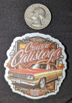 9TH ANNUAL CRUISIN CALISTOGA 2009 Sticker Decal Car Hot Rod Laptop ...