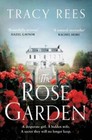 The Rose Garden - Paperback By Rees, Tracy - ACCEPTABLE 9781529046373 ...