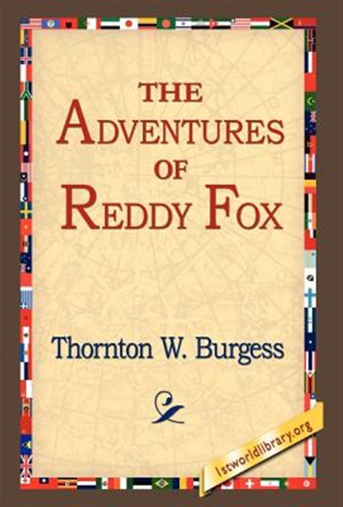 Adventures of Reddy Fox, Hardcover by Burgess, Thornton W., Brand New ...