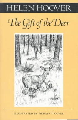 Helen Hoover Gift Of The Deer (Poche) Fesler-Lampert Minnesota Heritage ...