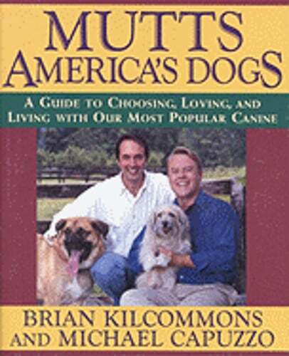 Mutts: America's Dogs by Brian Kilcommons: New 9780446519496| eBay