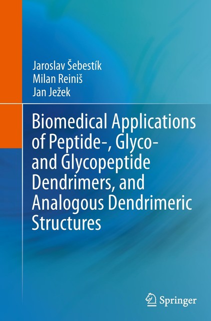 Biomedical Applications of Peptide-, Glyco- and Glycopeptide Dendrimers ...