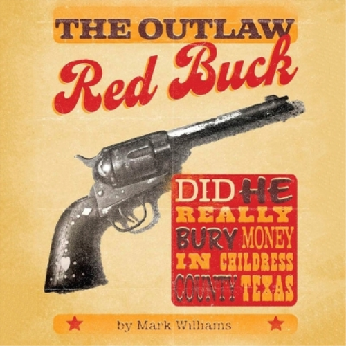 Mark Williams The Outlaw Red Buck (Poche) 9798823000192 | eBay