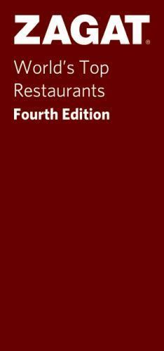 4th Edition World's Top Restaurants; Zagat Guides - 9781604784107 ...