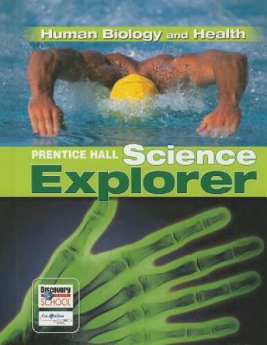 SCIENCE EXPLORER HUMAN BIOLOGY AND HEALTH STUDENT EDITION 3RD ED ...