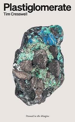 Plastiglomerate by Tim Cresswell (Paperback, 2020) for sale online | eBay