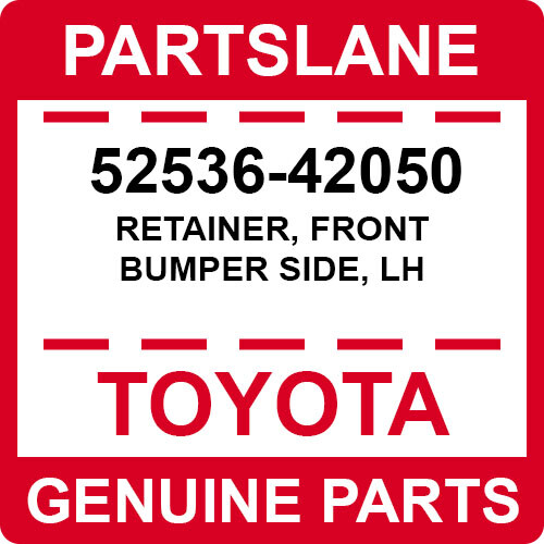 5253642050 Genuine Toyota Retainer Front Bumper Side LH 52536-42050 for ...