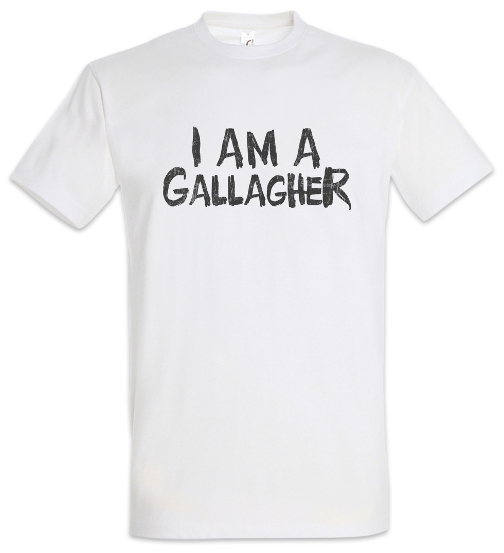 I Am A Gallagher T-Shirt Ian Lip Debbie Frank Fiona Carl Gallagher ...