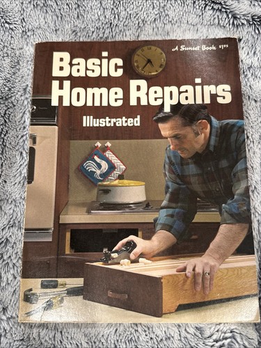 Sunset Book Basic Home Repairs Illustrated First Print 1971 | eBay
