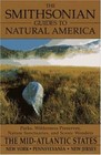 The Smithsonian Guides to Natural America: The Mid-Atlantic States: The ...