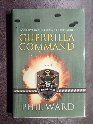 GUERRILLA COMMAND ~ SIGNED by Phil Ward 2013 hcdj ~ MIND CONDITION ...