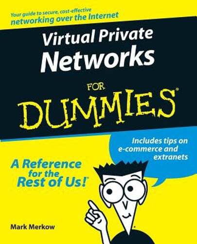 Virtual Private Networks for Dummies by Mark S Merkow: Used | eBay