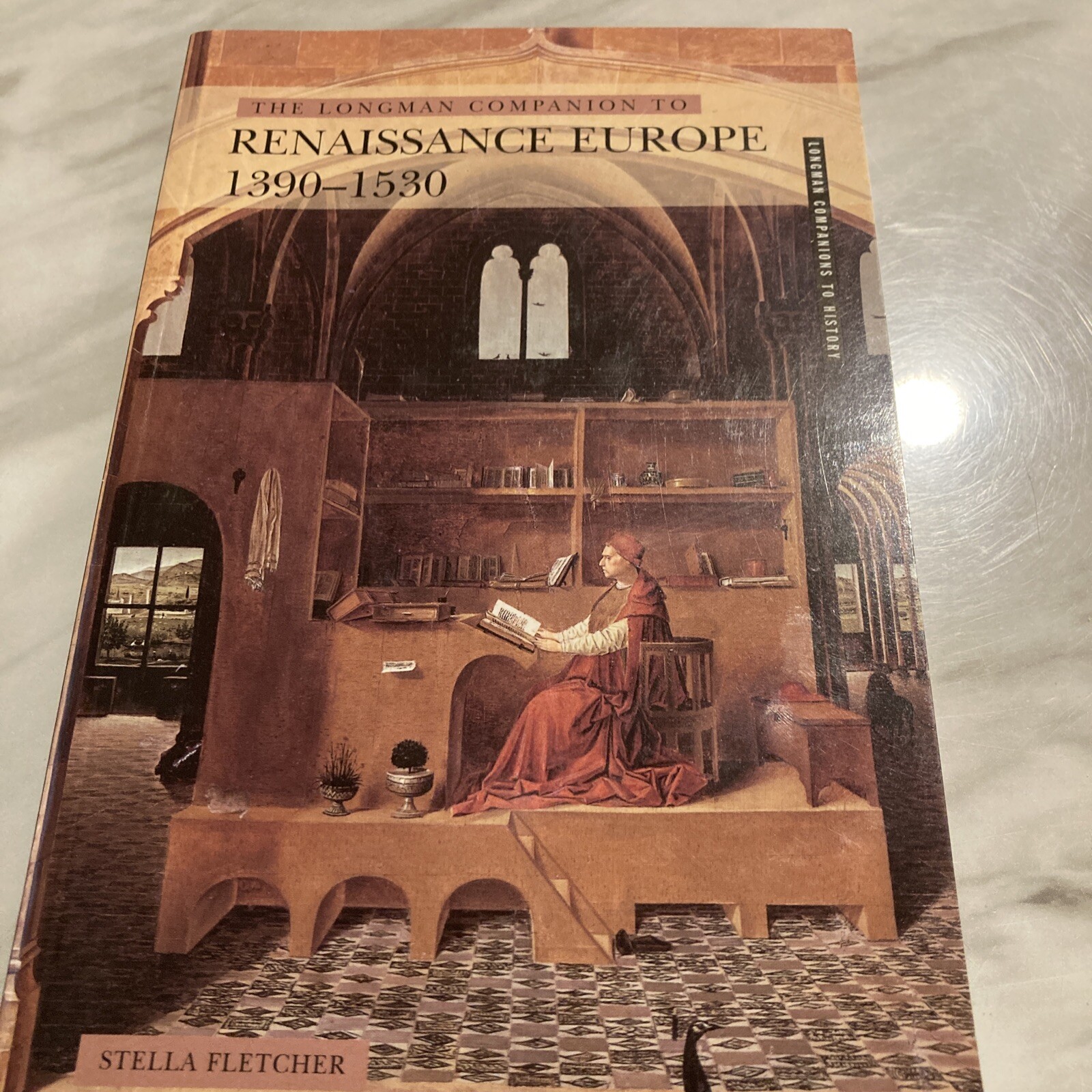 Longman Companion To Renaissance Europe, 1390-1530: By Stella Fletcher ...
