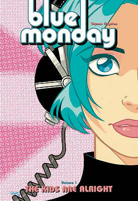 Blue Monday Volume 1: The Kids Are Alright by Chynna Clugston-Major ...