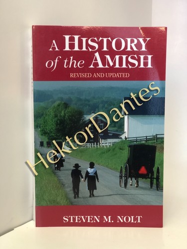 A History of the Amish by Steven M. Nolt (2003 Softcover, Revised) | eBay