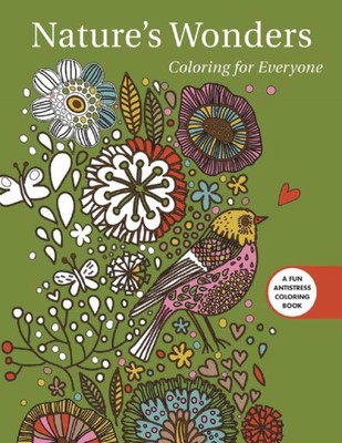 Nature's Wonders: Coloring for Everyone (Creative Stress Relieving ...