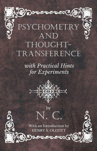Psychometry and Thought-Transference with Practical Hints for ...