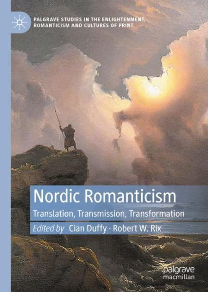Nordic Romanticism : Translation, Transmission, Transformation by ...