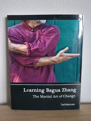 Learning Bagua Zhang Chinese Martial Art Change book Ted Mancuso Qigong ...