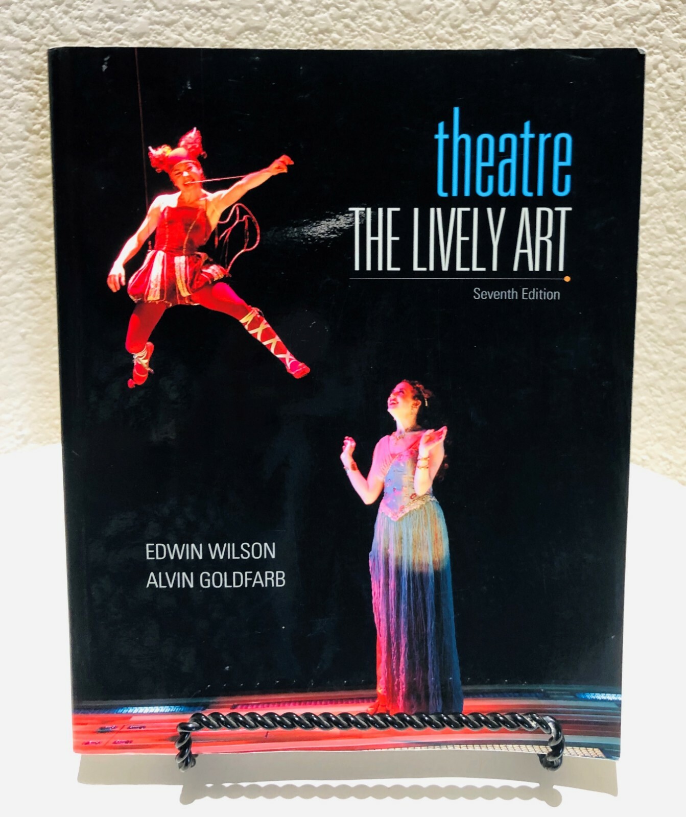 Theatre : The Lively Art by Edwin Wilson & Alvin Goldfarb 9780073382166 ...
