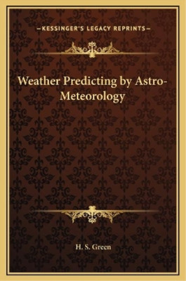 H S Green Weather Predicting by Astro-Meteorology (Relié) | eBay