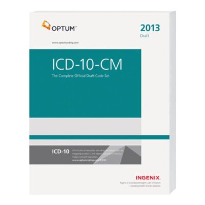 ICD-10-CM: The Complete Official Draf..., Ingenix/Optum 9781601516299| eBay