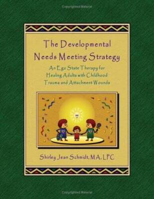 The Developmental Needs Meeting Strategy (DNMS): An Ego State Therapy ...