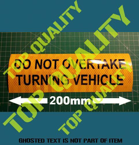 DO NOT OVERTAKE TURNING VEHICLE SELF ADHESIVE STICKER CARAVAN TRUCK RV ...