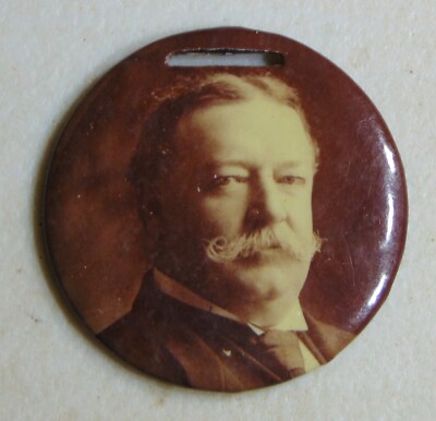 William H. Taft 1908 fob LARGE campaign pin button political | eBay