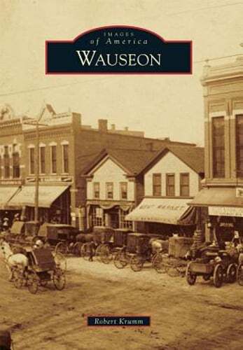 Wauseon by Robert Krumm: New 9781467112574| eBay