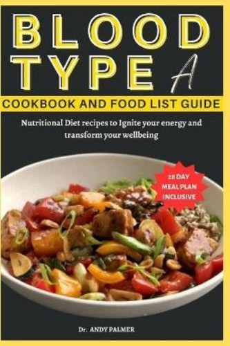Andy Palmer Blood Type a Cookbook and Food List Guide (Poche) | eBay